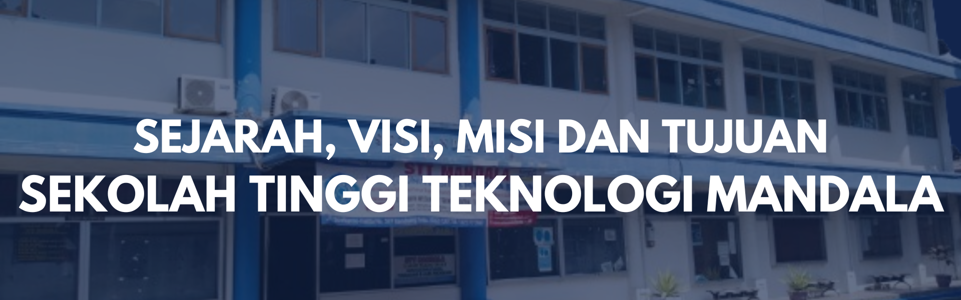 Sejarah - Sekolah Tinggi Teknologi Mandala